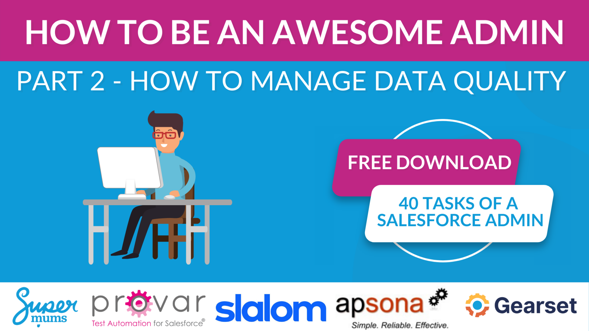 How to be a Salesforce Admin – Part 2 – How to Manage Data in ...