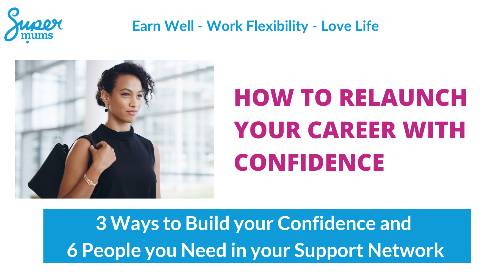 Relaunch Your Career Part 1 – How to Relaunch your Career with Confidence - Supermums