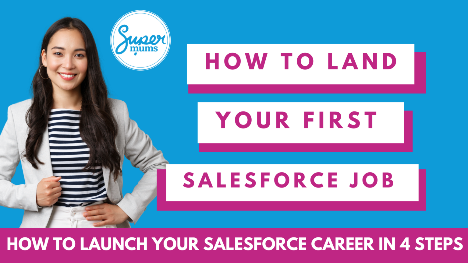 Supermums - Salesforce Training, Recruitment & Consultancy