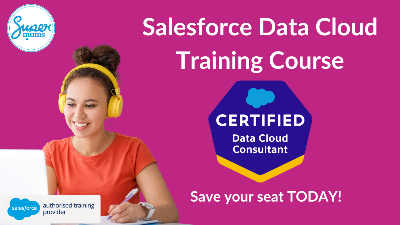 Salesforce Data Cloud Training Supermums