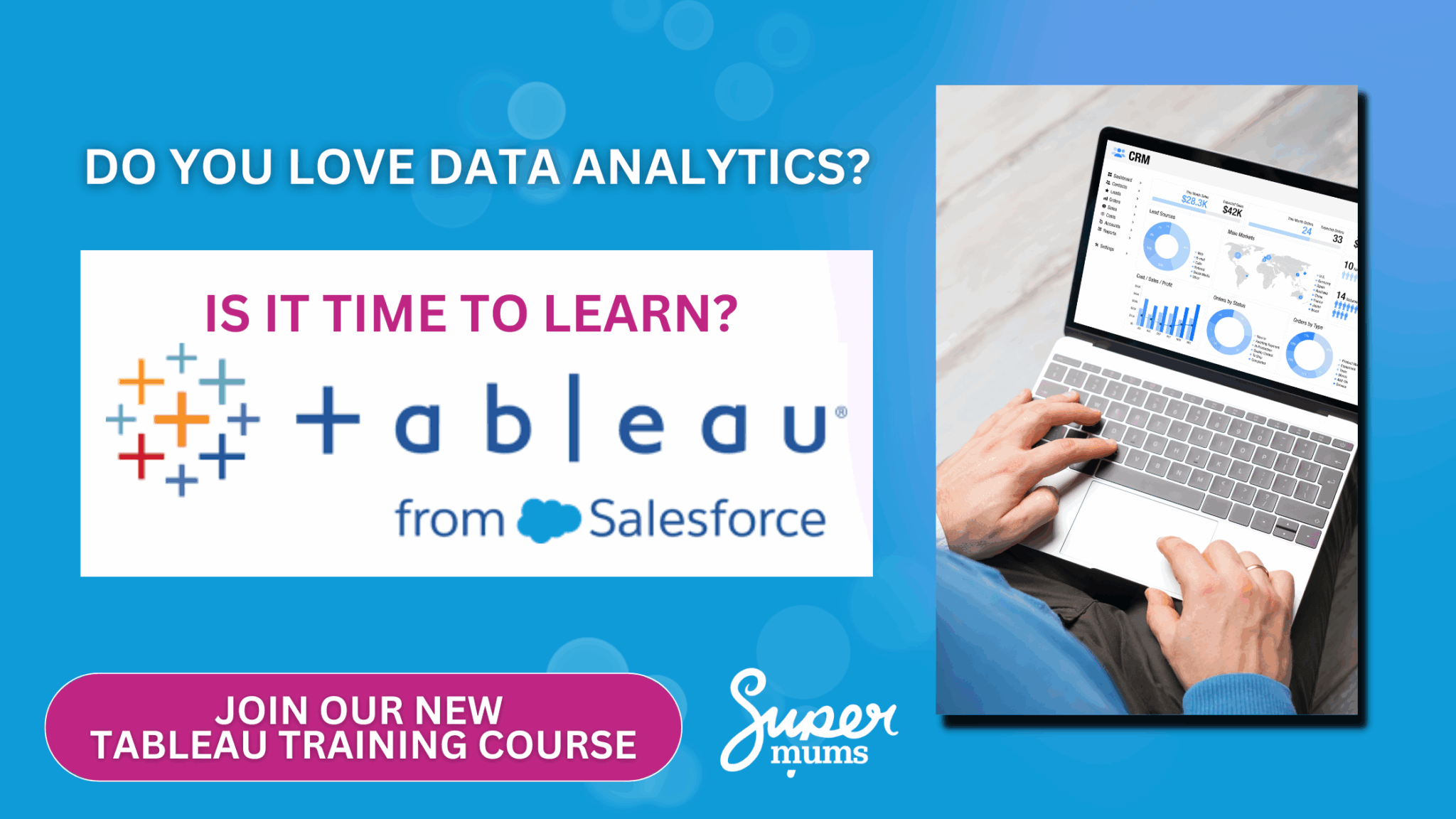 Tableau Course - Supermums